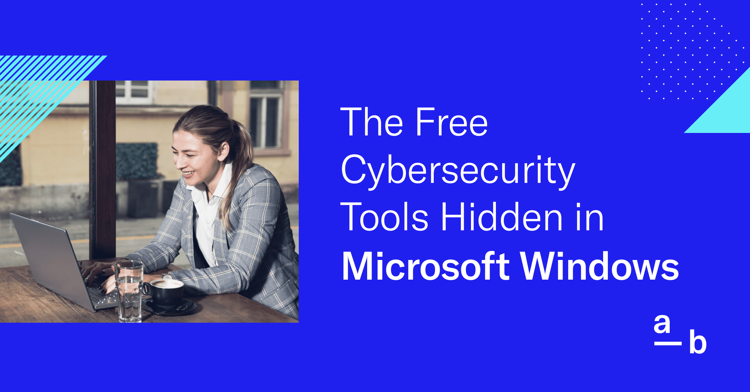 Free Microsoft Windows Security Features to Use Today | At-Bay