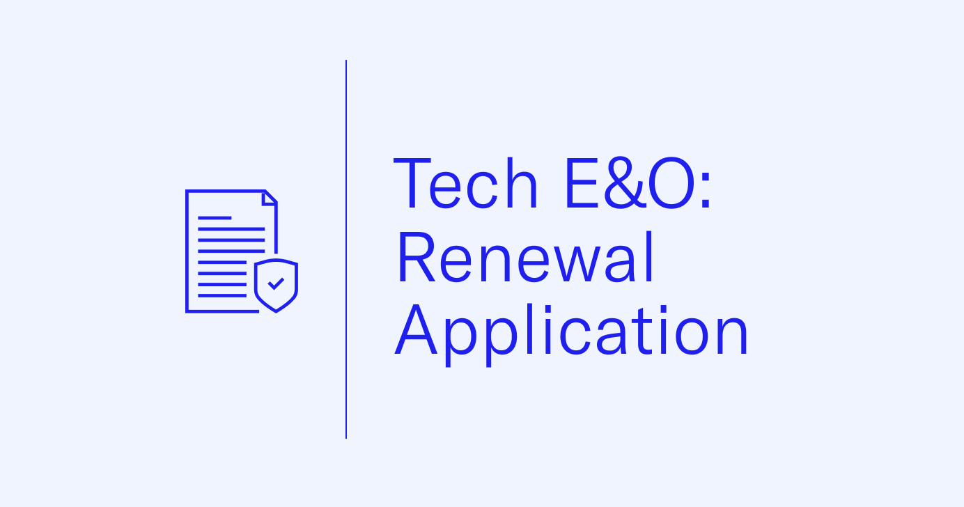 Tech E&O: Renewal Application | At-Bay